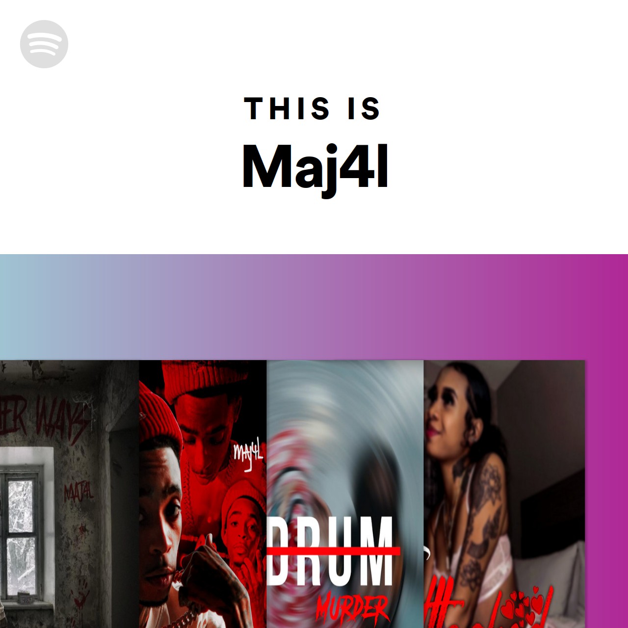 This Is Maj4l | Spotify Playlist