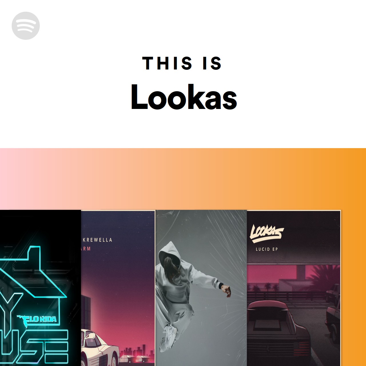 This Is Lookas | Spotify Playlist