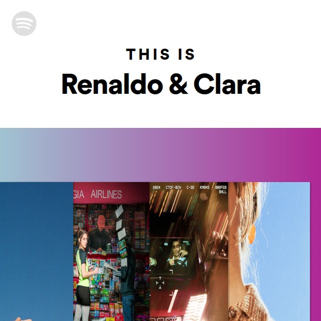This Is Renaldo & Clara - playlist by Spotify | Spotify