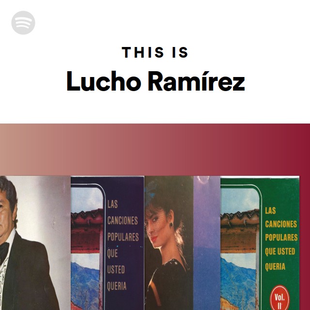 This Is Lucho Ramírez - playlist by Spotify | Spotify