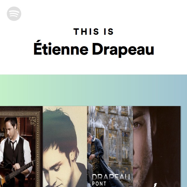 Étienne Drapeau | Spotify
