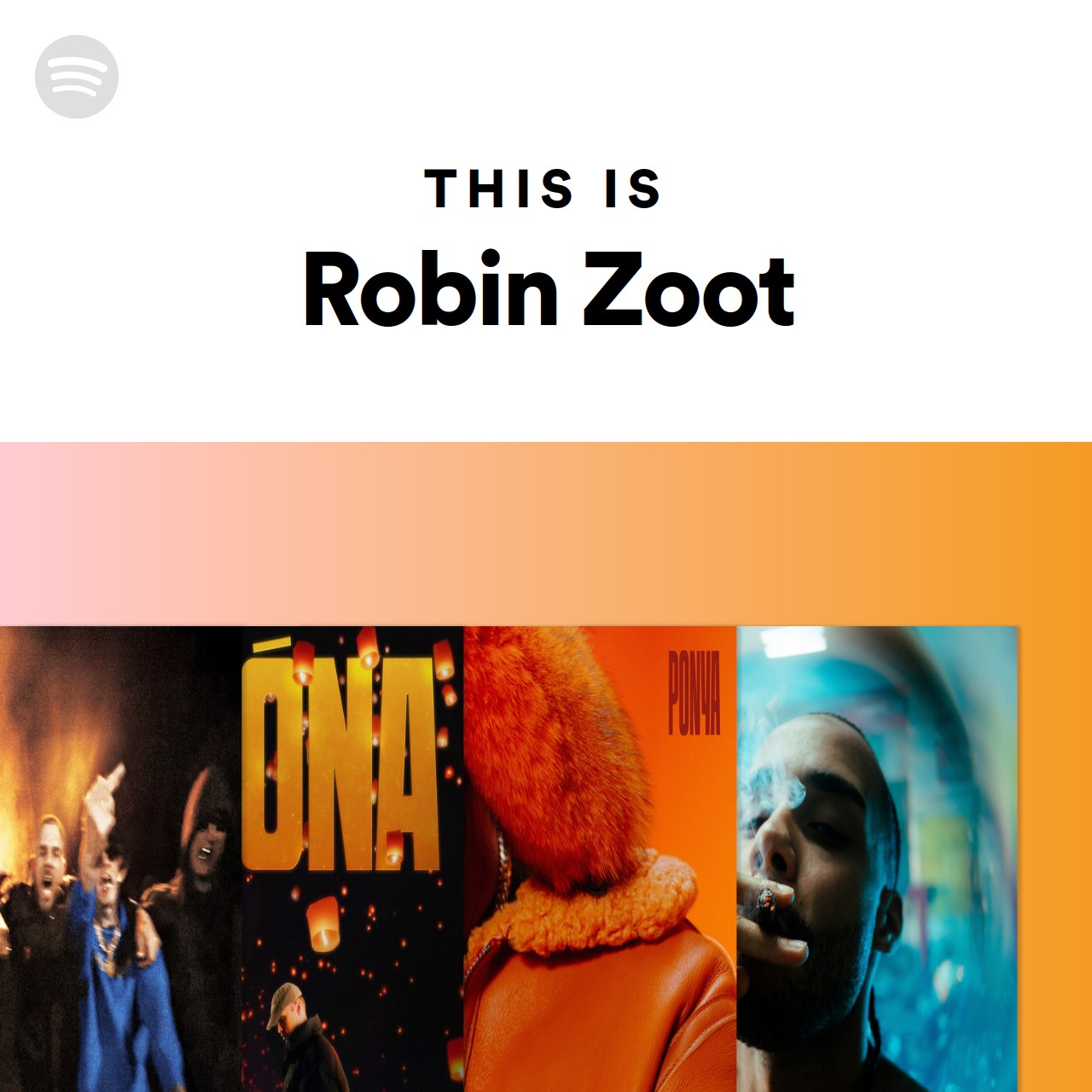 This Is Robin Zoot | Spotify Playlist