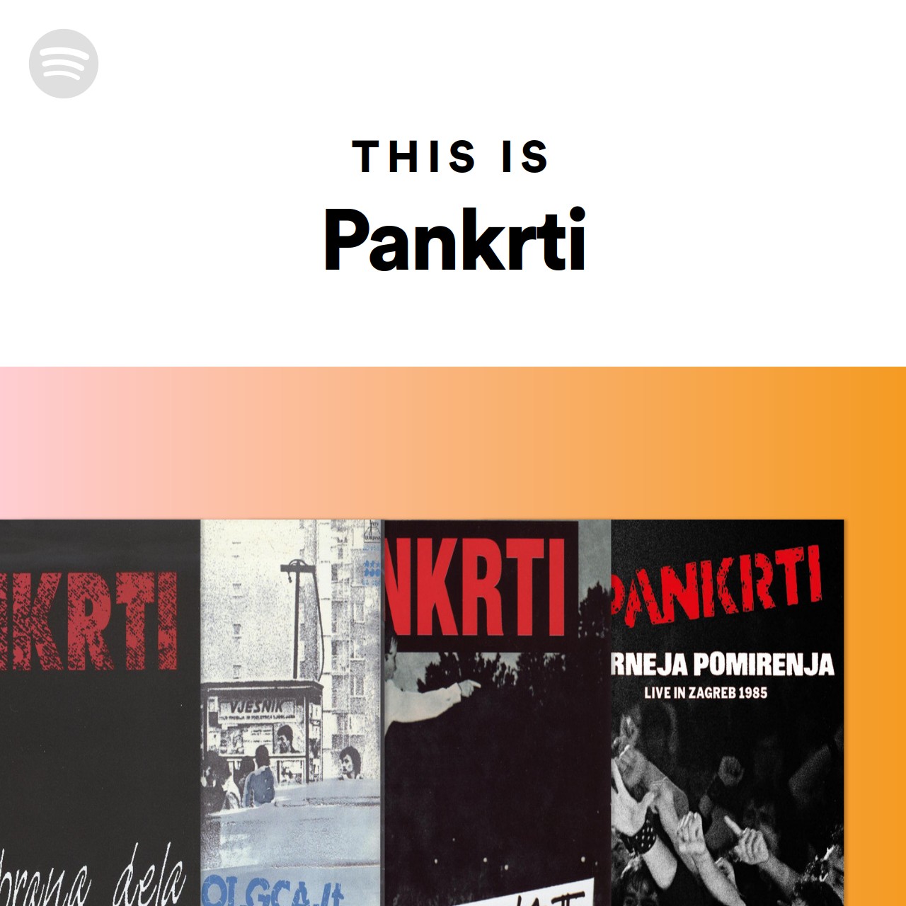 This Is Pankrti | Spotify Playlist