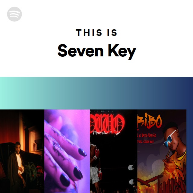 This Is Seven Key - playlist by Spotify | Spotify