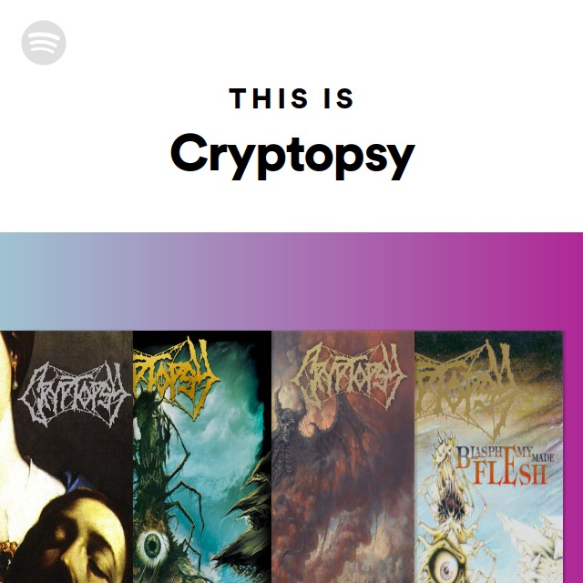 Cryptopsy | Spotify