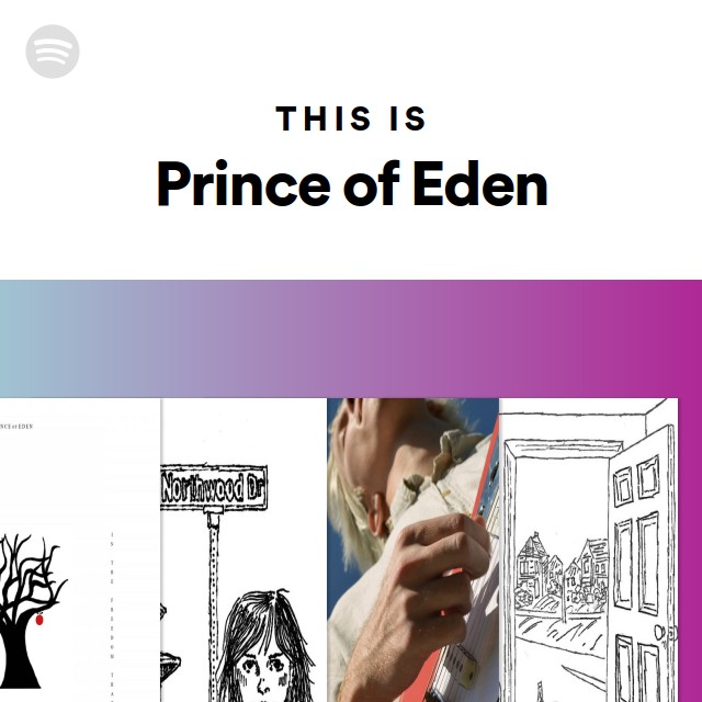 This Is Prince of Eden - playlist by Spotify | Spotify