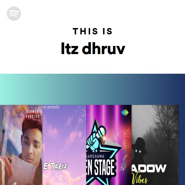 This Is Itz dhruv - playlist by Spotify | Spotify