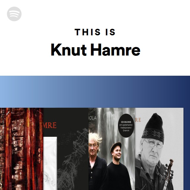 This Is Knut Hamre - playlist by Spotify | Spotify