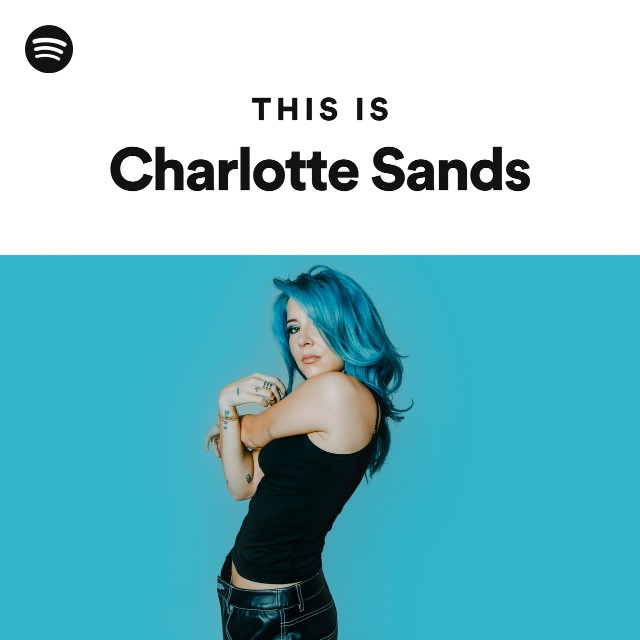 This Is Charlotte Sands - playlist by Spotify | Spotify
