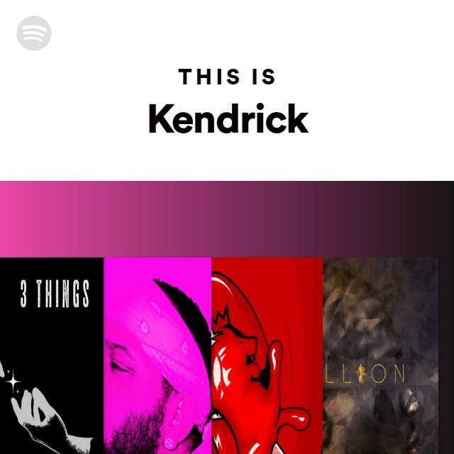This Is Kendrick | Spotify Playlist