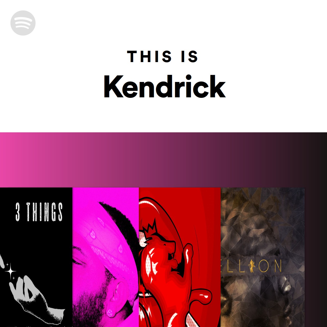 This Is Kendrick | Spotify Playlist