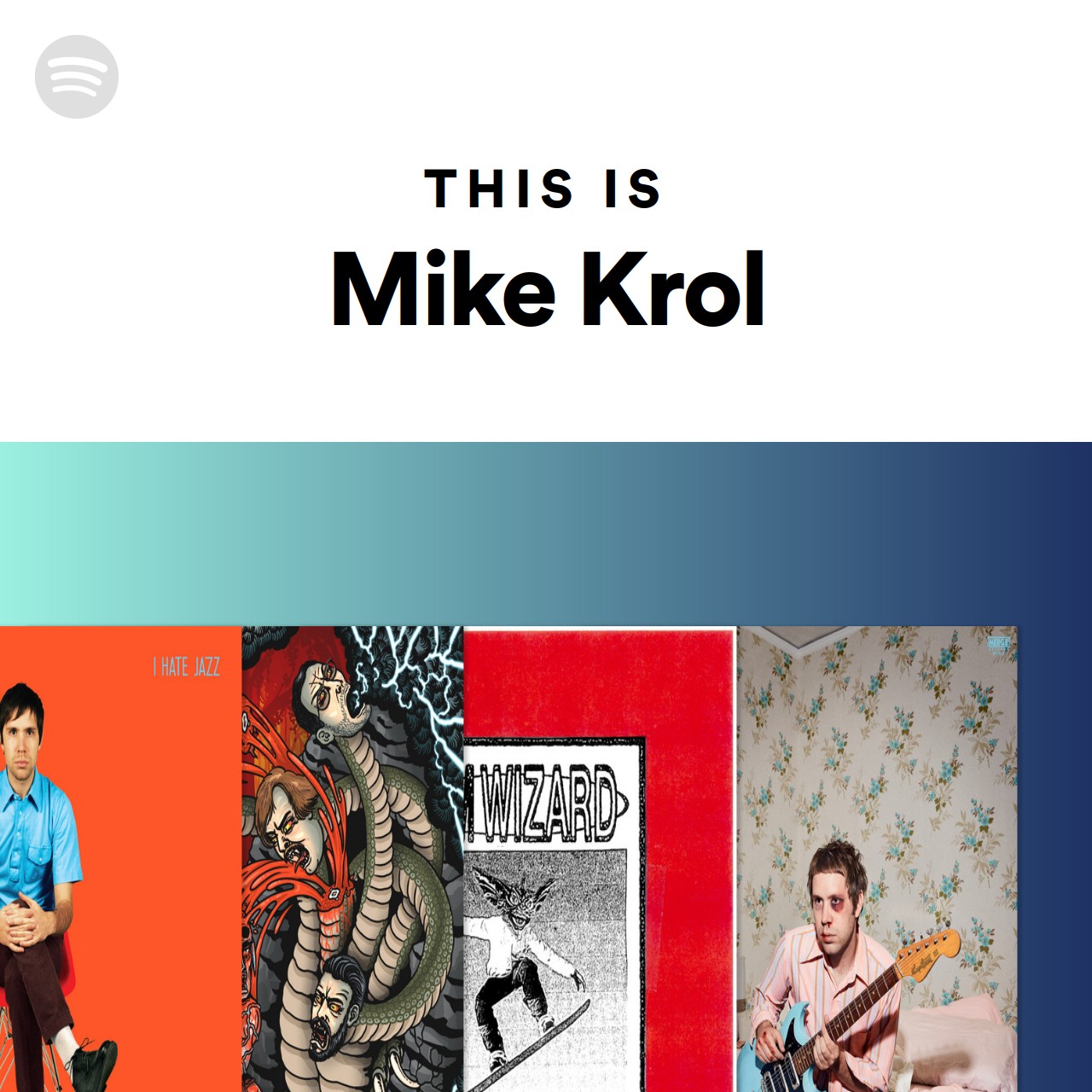 This Is Mike Krol | Spotify Playlist