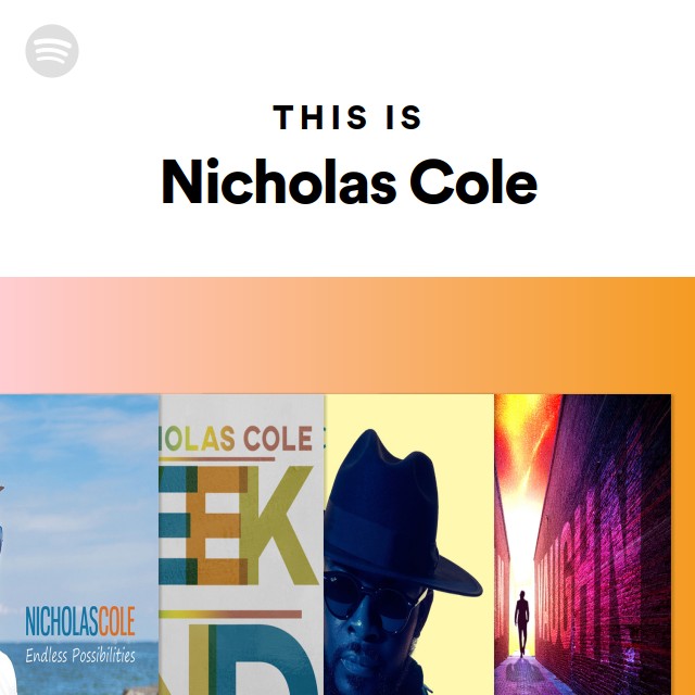 This Is Nicholas Cole - playlist by Spotify | Spotify