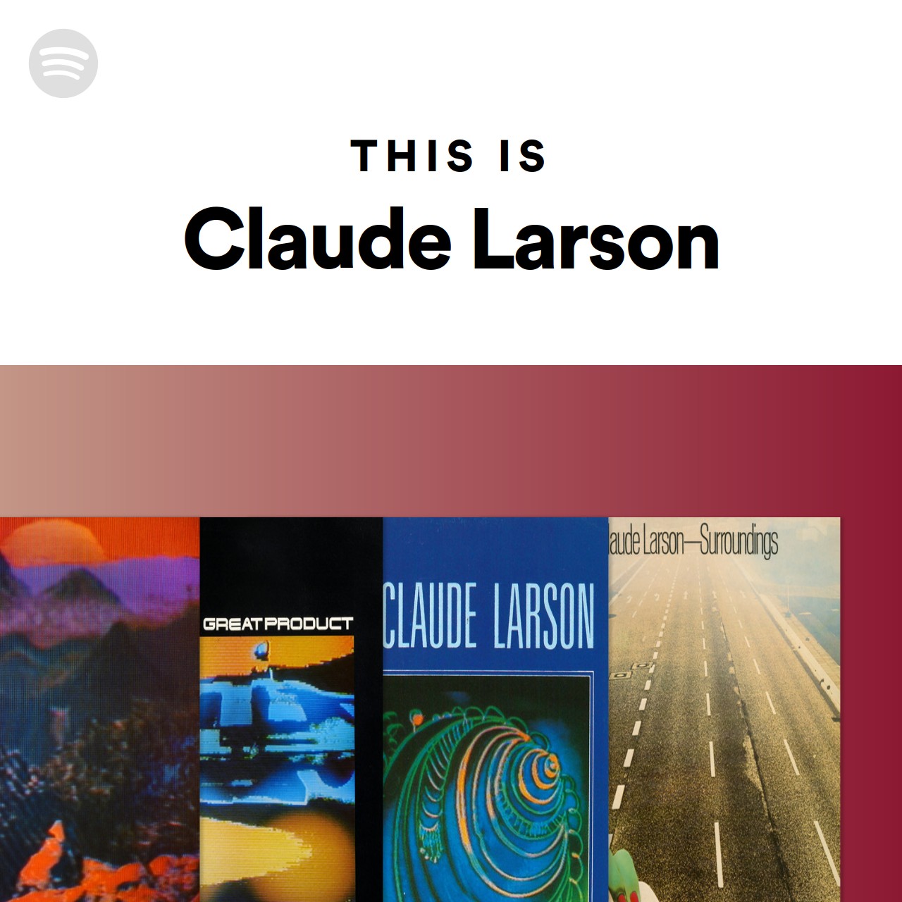 This Is Claude Larson | Spotify Playlist