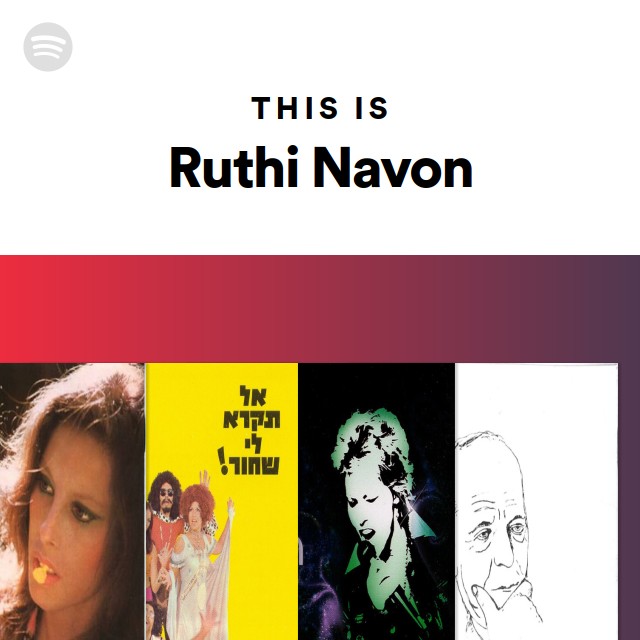 This Is Ruthi Navon - playlist by Spotify | Spotify