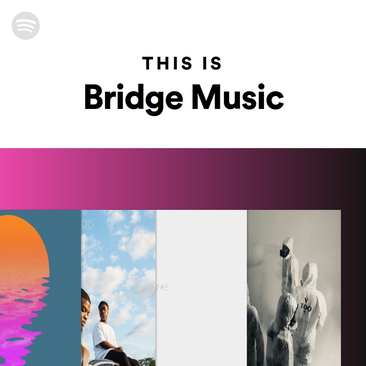 This Is Bridge Music | Spotify Playlist