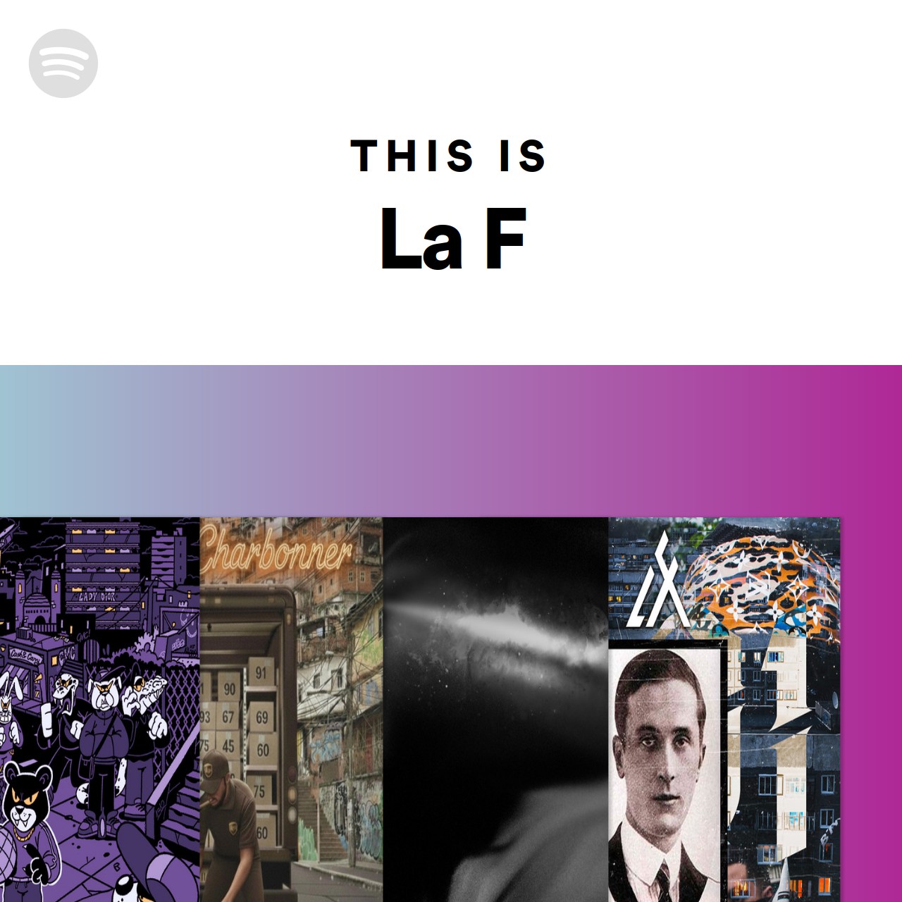 This Is La F | Spotify Playlist