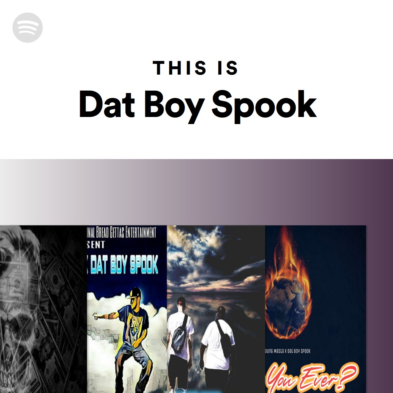 This Is Dat Boy Spook | Spotify Playlist