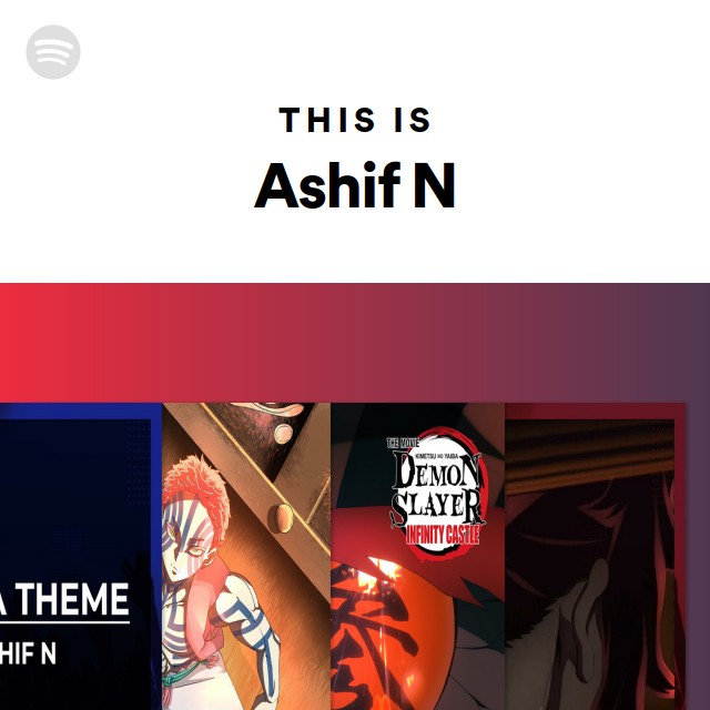 This Is Ashif N - playlist by Spotify | Spotify