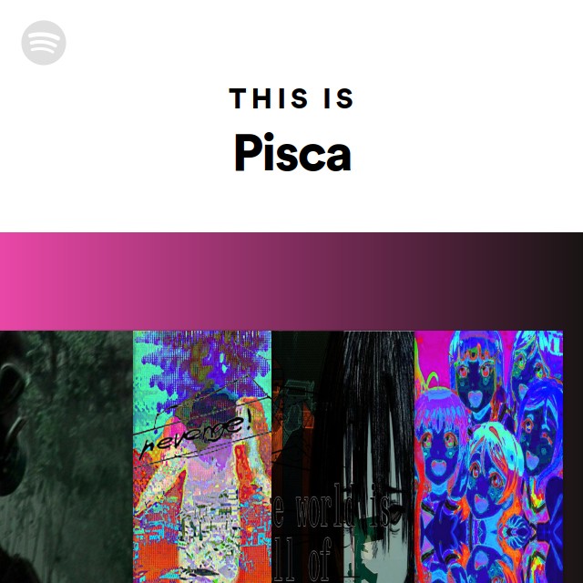 This Is Pisca - playlist by Spotify | Spotify