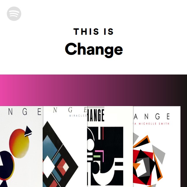 This Is Change - playlist by Spotify | Spotify