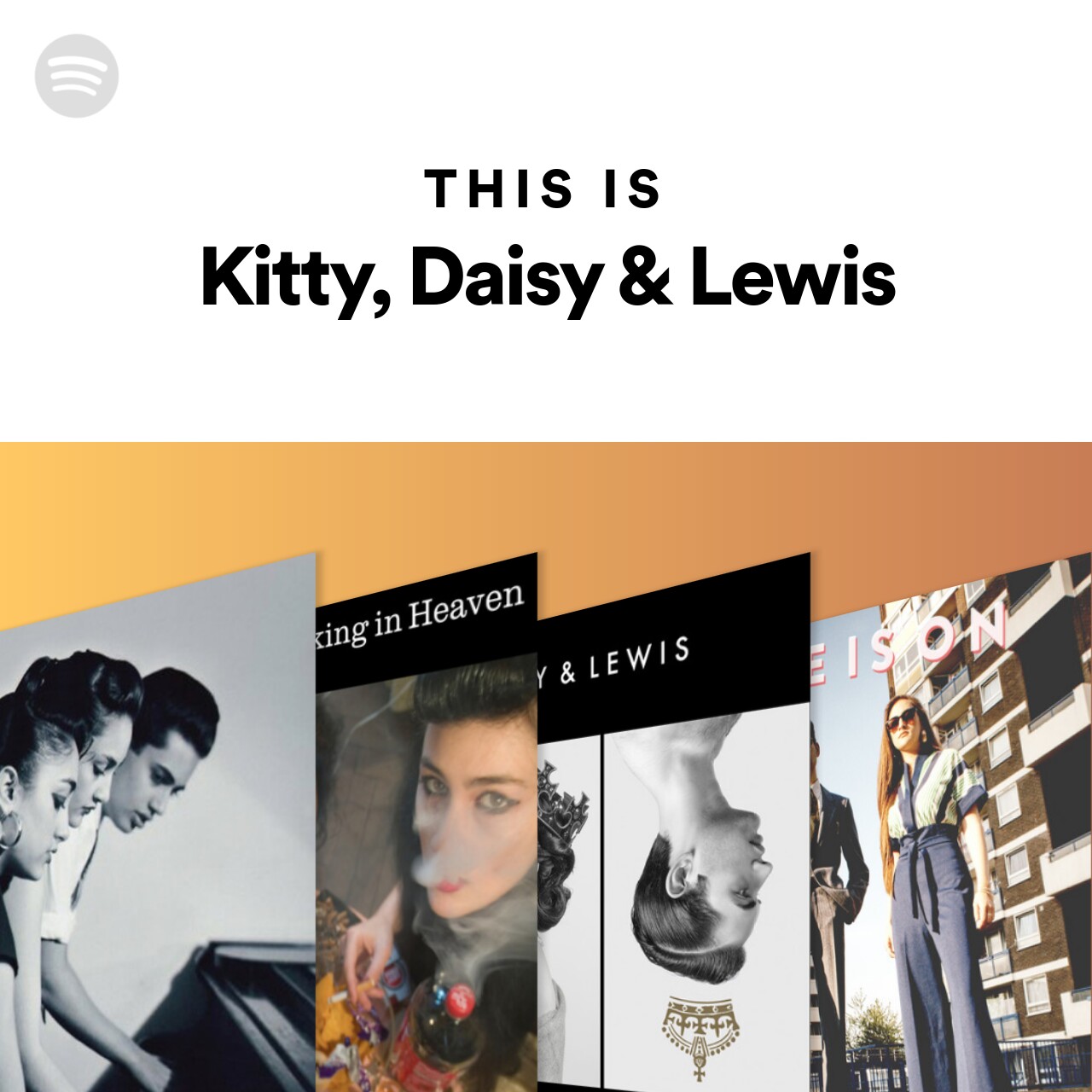 This Is Kitty, Daisy & Lewis | Spotify Playlist