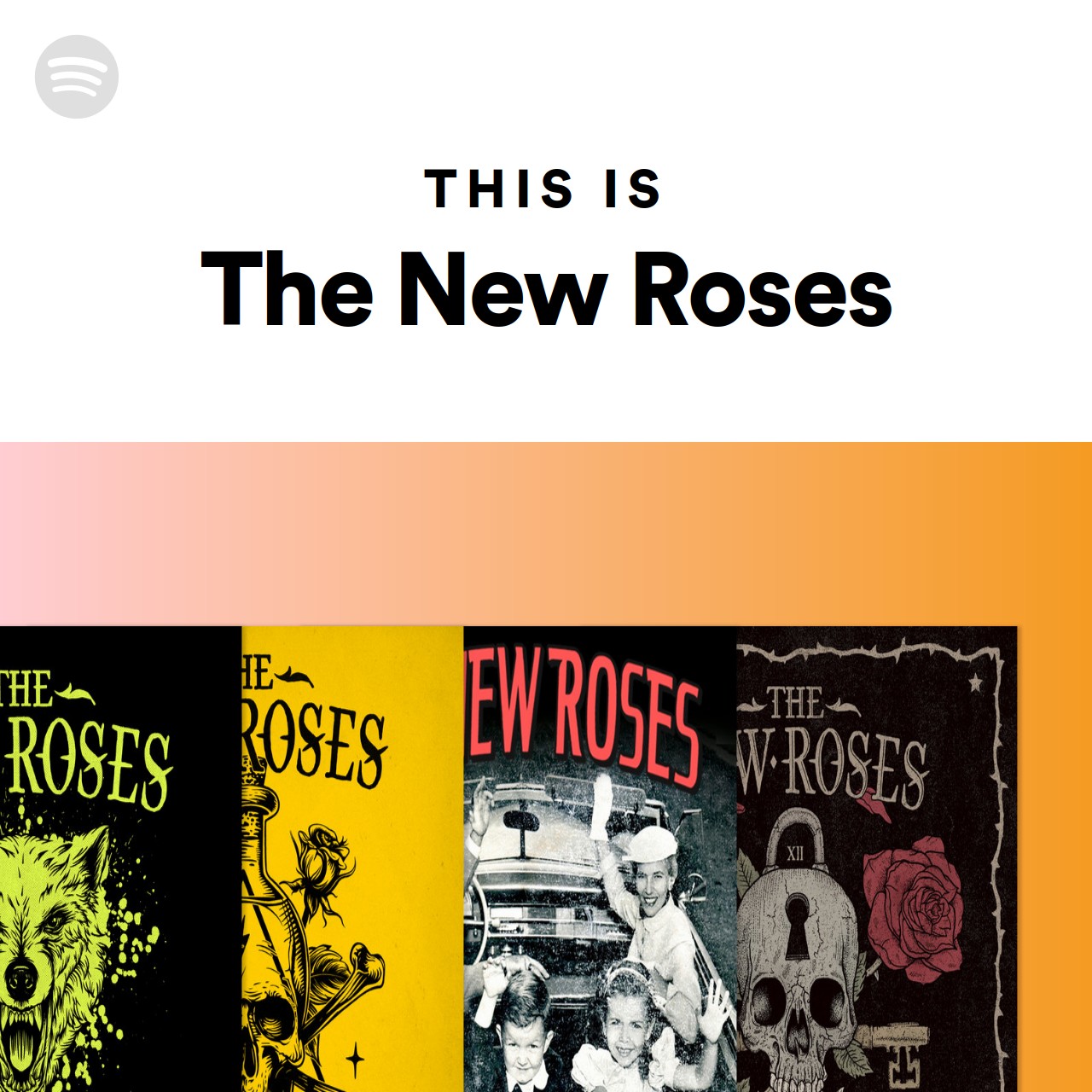 This Is The New Roses | Spotify Playlist