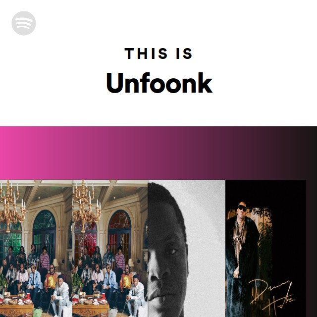 This Is Unfoonk - playlist by Spotify | Spotify