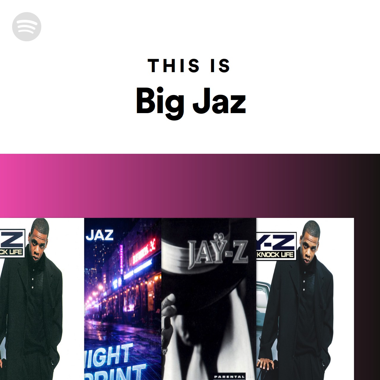 This Is Big Jaz | Spotify Playlist
