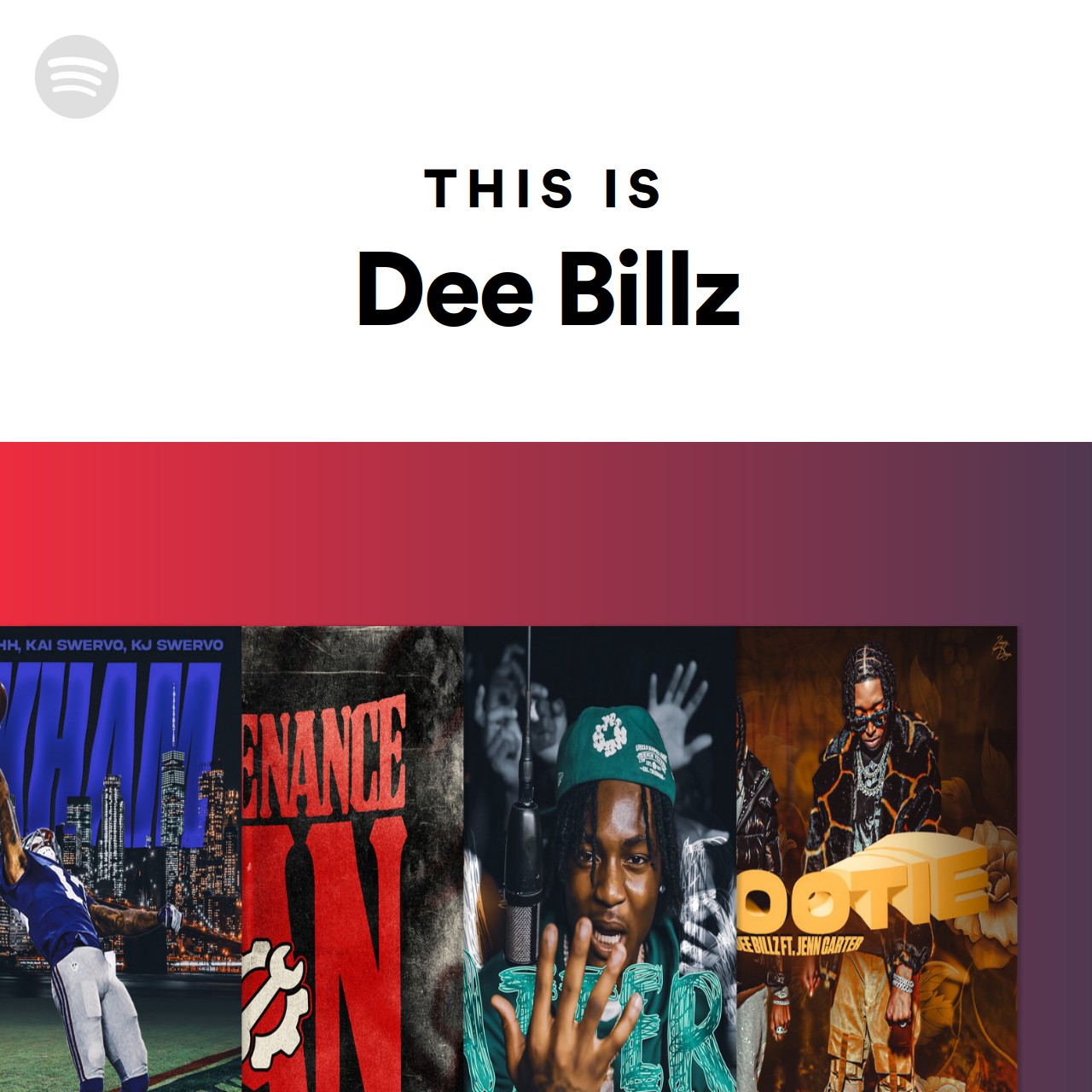 This Is Dee Billz | Spotify Playlist