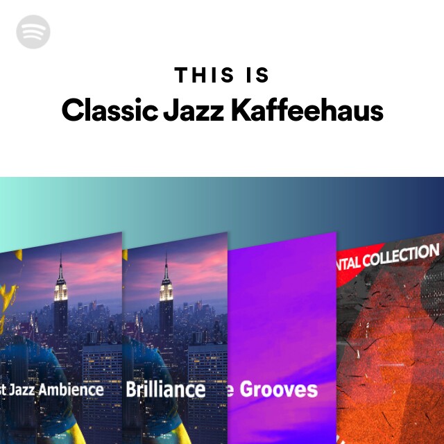 This Is Classic Jazz Kaffeehaus - playlist by Spotify | Spotify