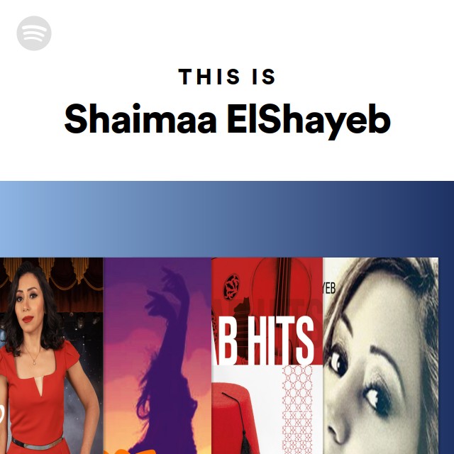 Shaimaa ElShayeb | Spotify