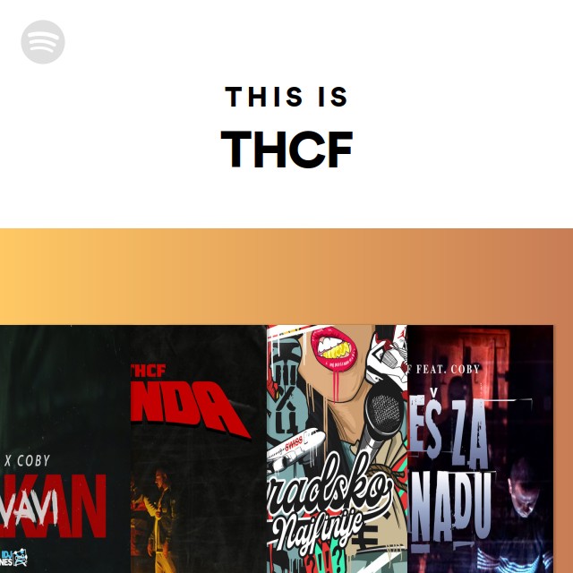 This Is THCF - playlist by Spotify | Spotify
