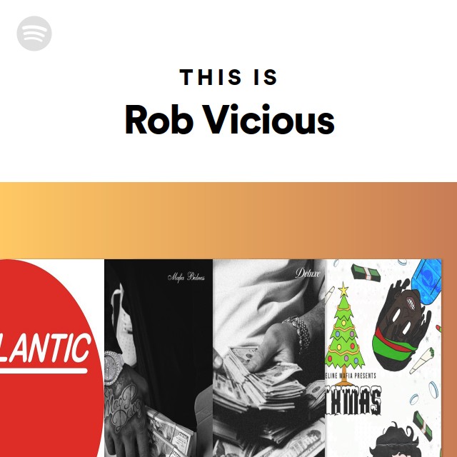 This Is Rob Vicious - playlist by Spotify | Spotify