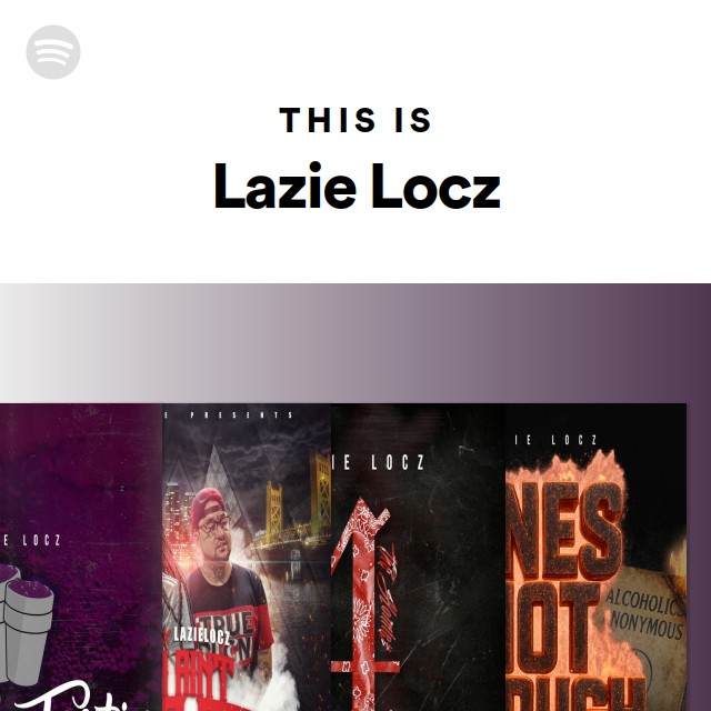This Is Lazie Locz - playlist by Spotify | Spotify