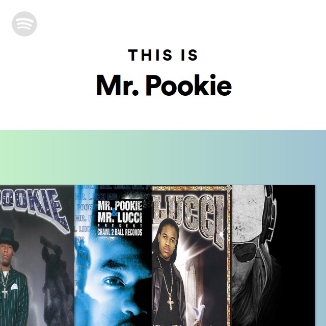 Mr. Pookie Songs, Albums and Playlists | Spotify