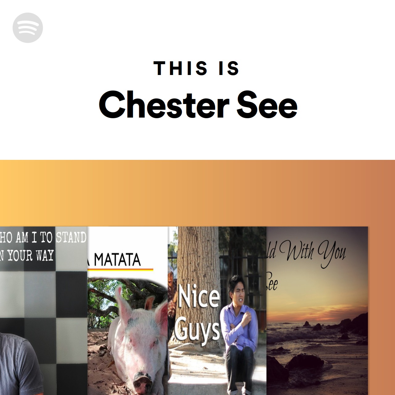 This Is Chester See | Spotify Playlist