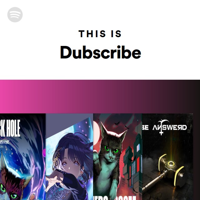 This Is Dubscribe - playlist by Spotify | Spotify