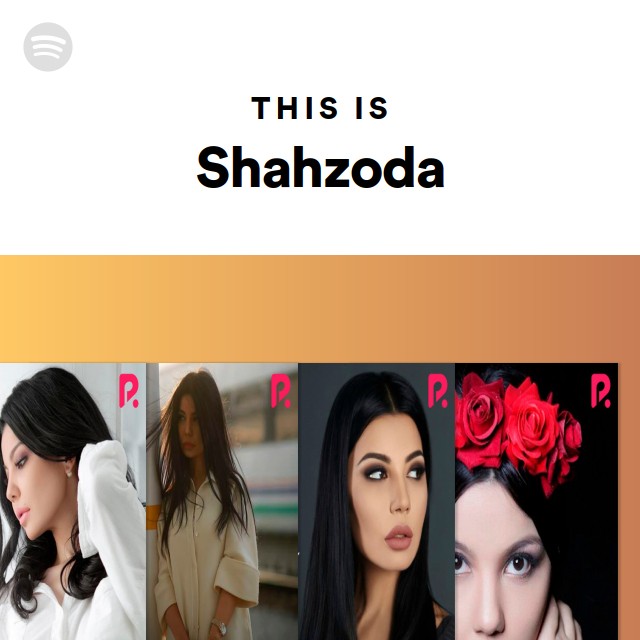 This Is Shahzoda | Spotify Playlist