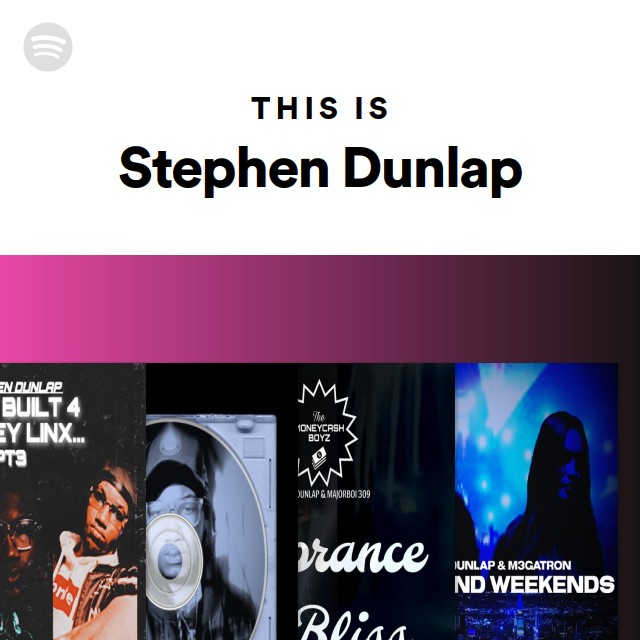 This Is Stephen Dunlap - playlist by Spotify | Spotify