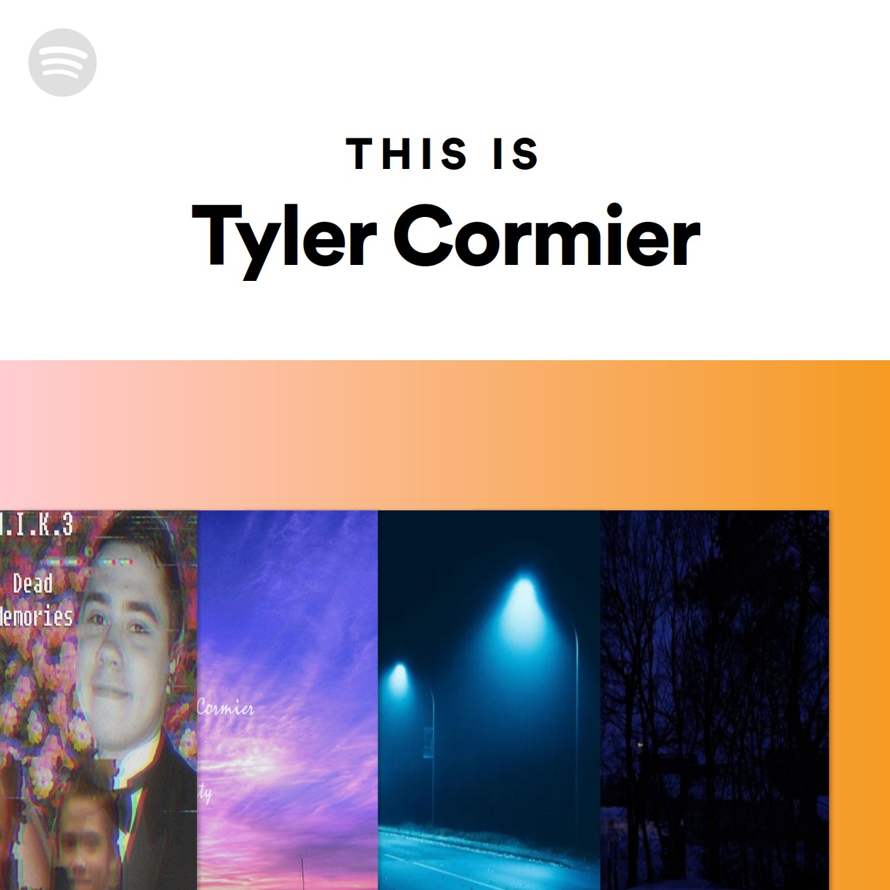 This Is Tyler Cormier | Spotify Playlist