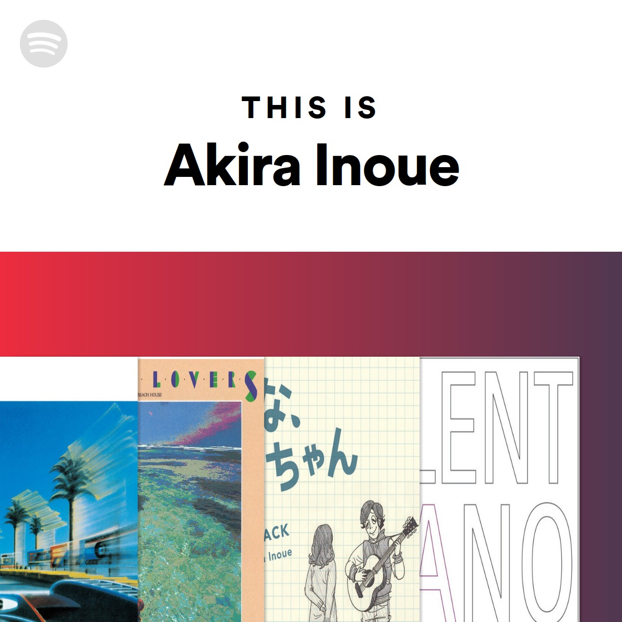 This Is Akira Inoue | Spotify Playlist