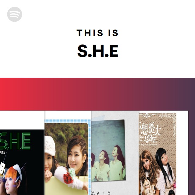 This Is S.H.E - playlist by Spotify | Spotify