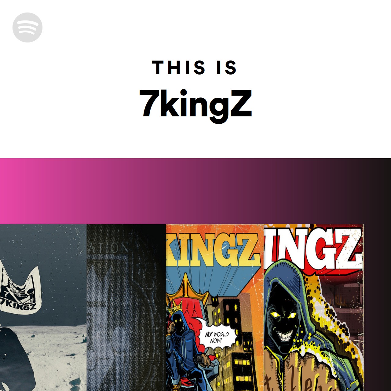 This Is 7kingZ | Spotify Playlist