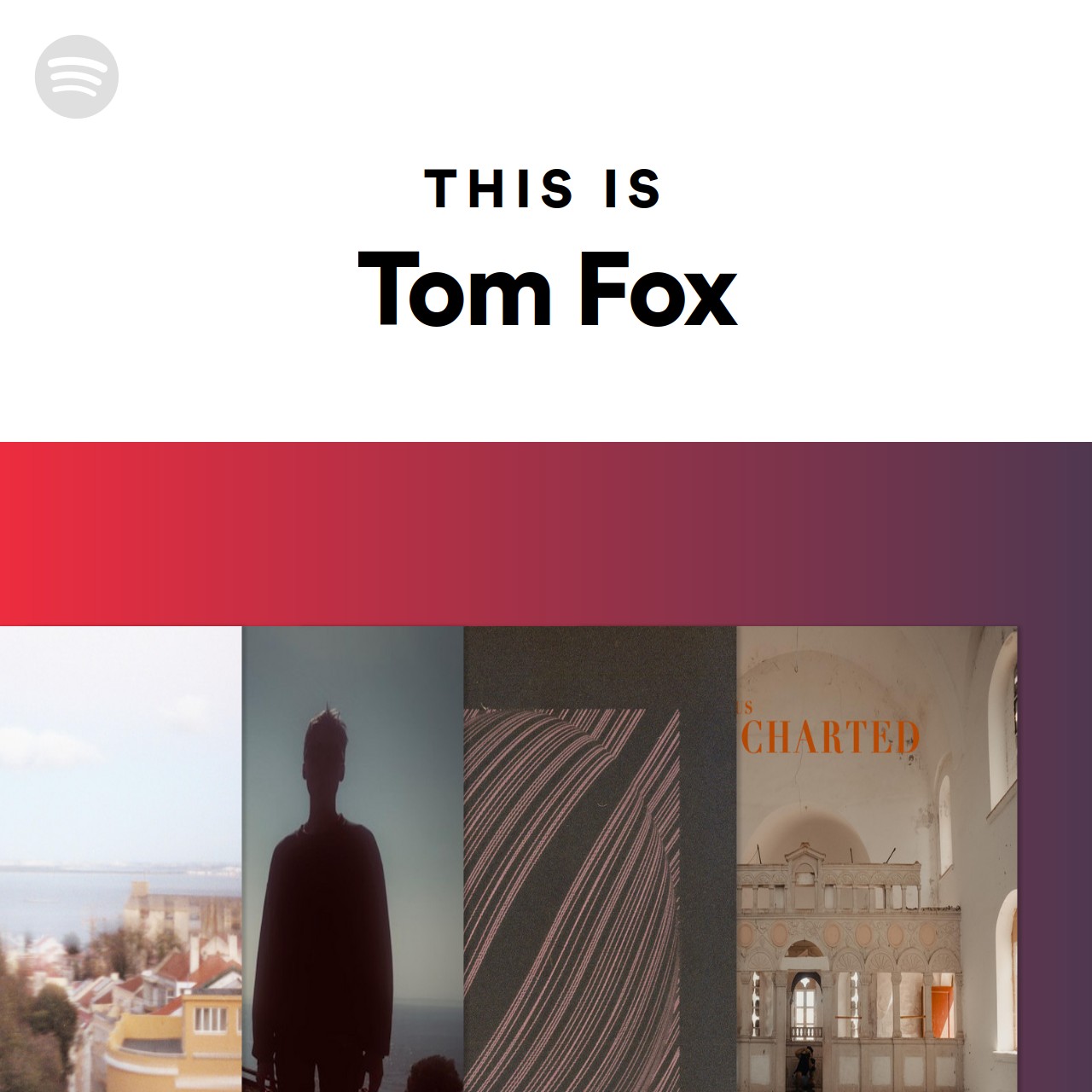 This Is Tom Fox | Spotify Playlist