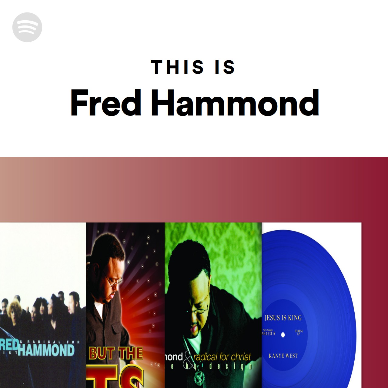 This Is Fred Hammond | Spotify Playlist