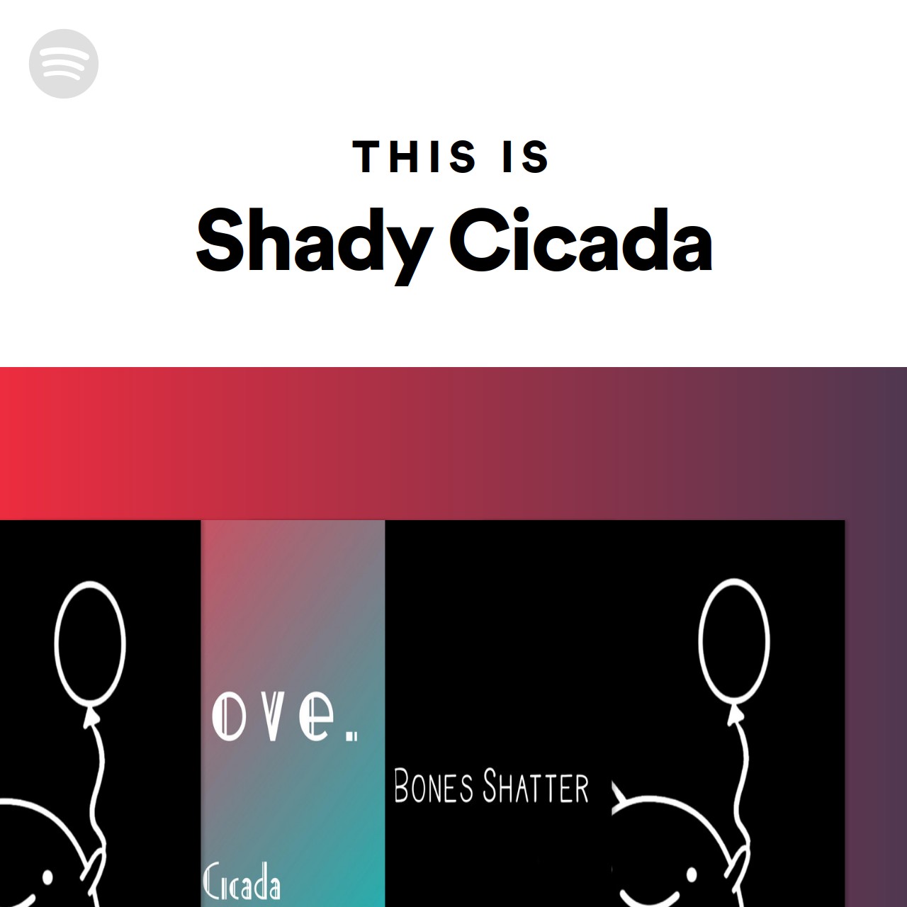 This Is Shady Cicada | Spotify Playlist
