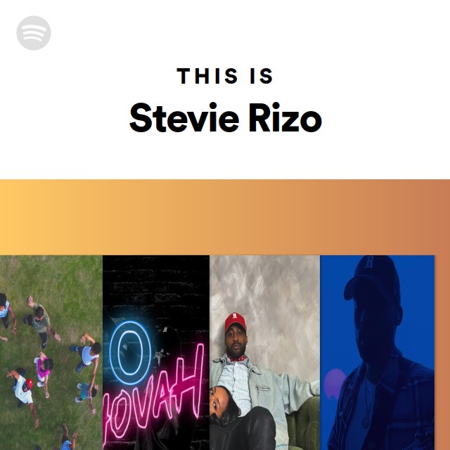 This Is Stevie Rizo - playlist by Spotify | Spotify