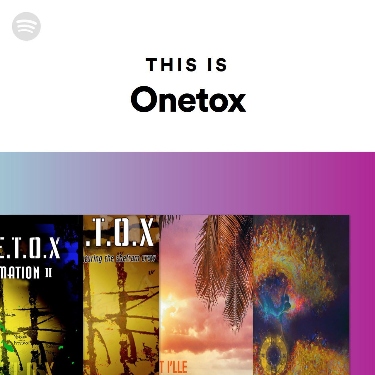 This Is Onetox | Spotify Playlist