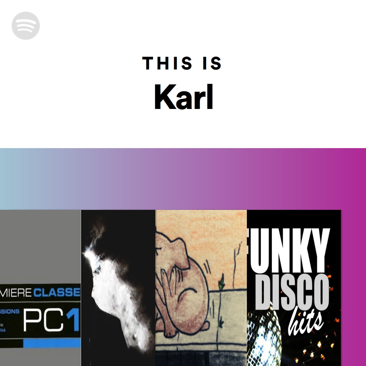 This Is Karl | Spotify Playlist